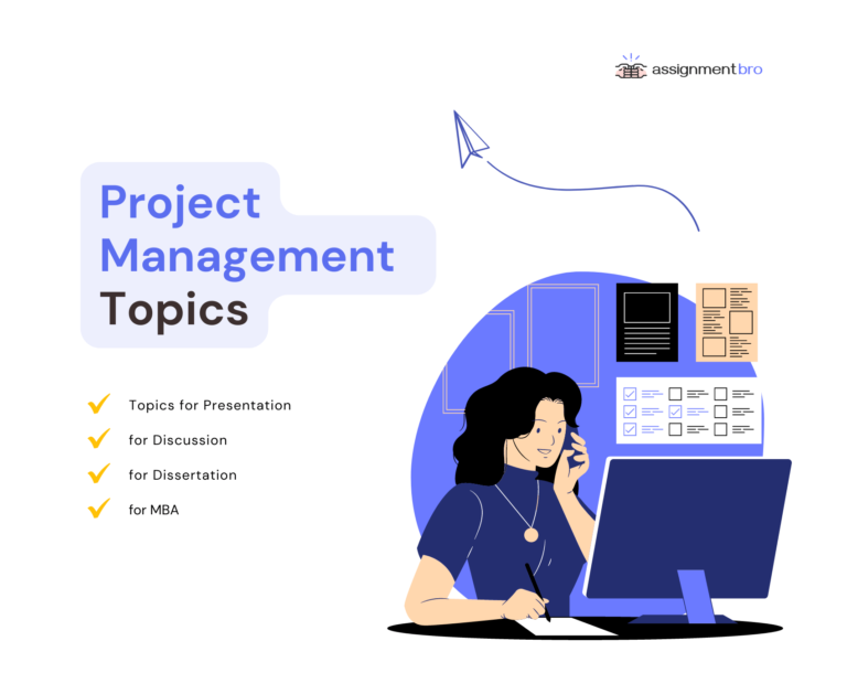 Project Management Assignment Topics: Inspire Your Next Project! - AssignmentBro